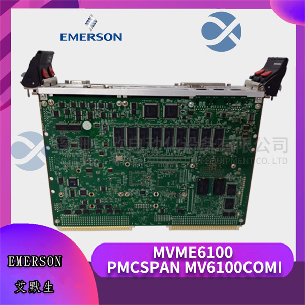 EMERSON MVME6100 PMCSPAN MV6100COMI - Changxin Automation